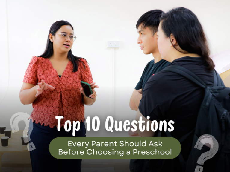 10 Questions to Ask Before Choosing a Preschool in Singapore